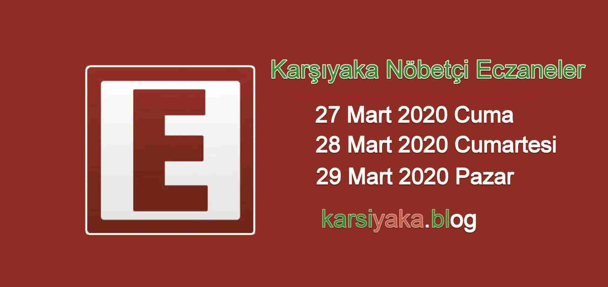 Karşıyaka Nöbetçi Eczaneler 28-29 Şubat 2020 / 01 Mart 2020 | Karşıyaka ...